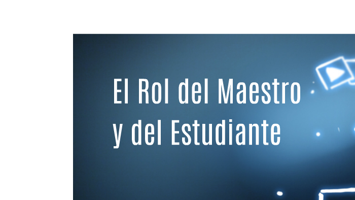 El Rol del Maestro by Val Steph on Prezi