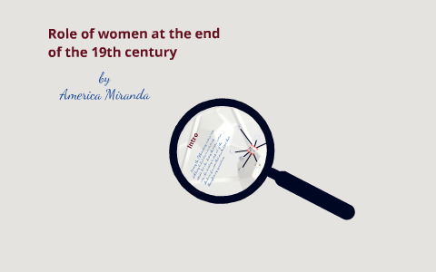 women in 19th century by america miranda on Prezi