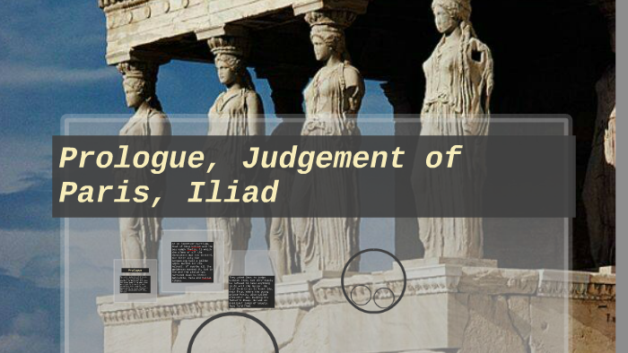 Prologue, Judgement of Paris, Iliad by faith estaya on Prezi