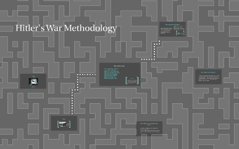 Hitler's War Methodology by Meghan Hickman