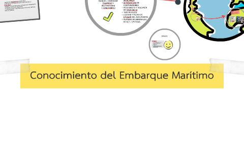 Conocimiento del Embarque Marítimo by Mariane Lopez on Prezi