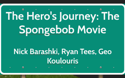 The Hero's Journey: The Spongebob Squarepants Movie by Nick Barashki on ...
