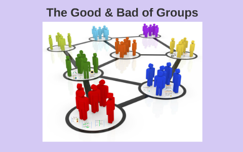 The Good & Bad of Groups by William Cockrell