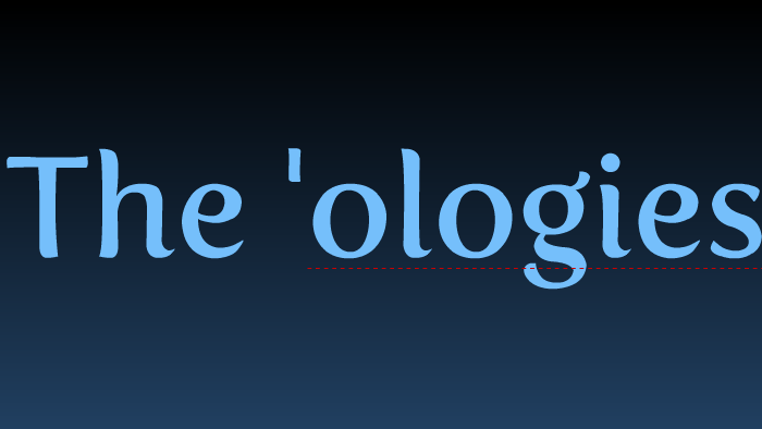 The 'ologies by Roger Aden on Prezi