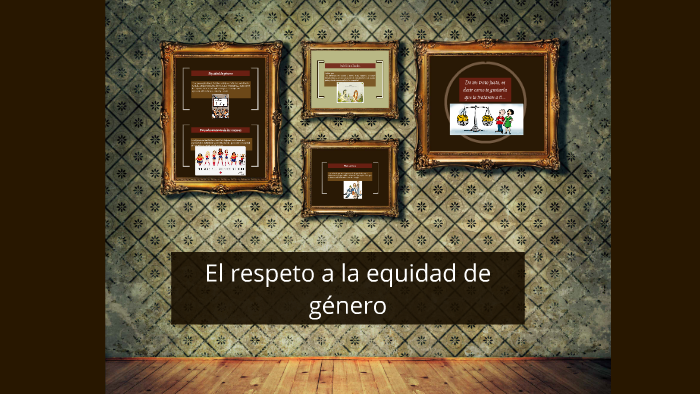 El respeto a la equidad de género y a la diversidad by alba nidia diaz ...