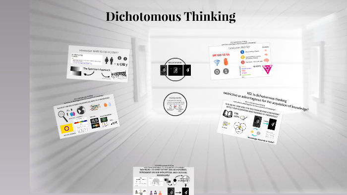 DICHOTOMOUS THINKING by Nadya Shahd