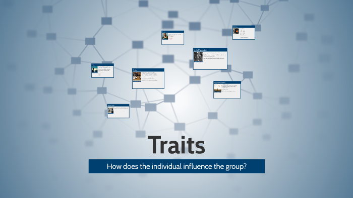 Traits by Katie Dunleavy on Prezi