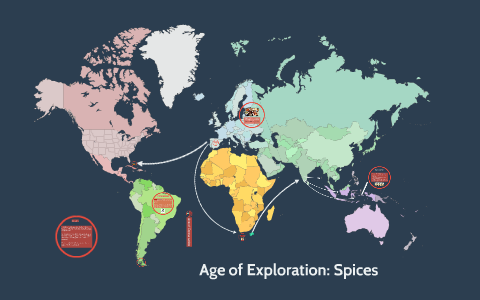 Age of Exploration: Spices by Chase MacDonald on Prezi