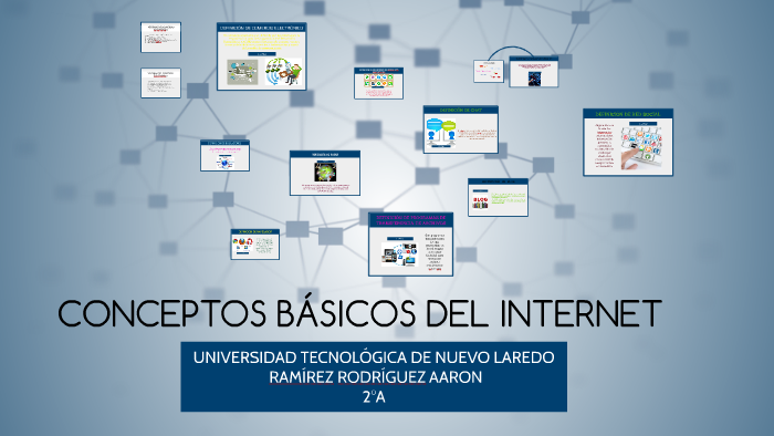 CONCEPTOS BASICOS DEL INTERNET by Aaron Ramirez on Prezi
