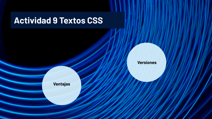 Actividad 9 Textos CSS by Juan Andrés Buitrago Prieto on Prezi