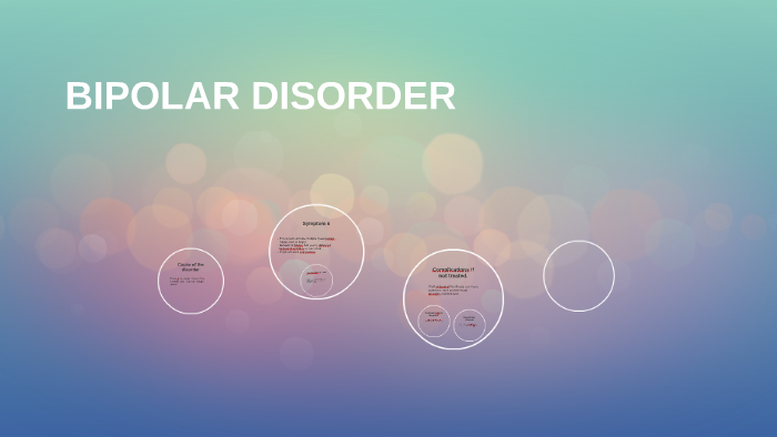 BIPOLAR DISORDER by Rodney McNeal on Prezi