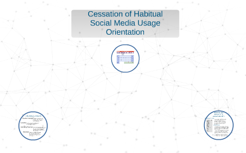 Cessation of Habitual Social Media Usage Orientation by Drew Benbow on ...
