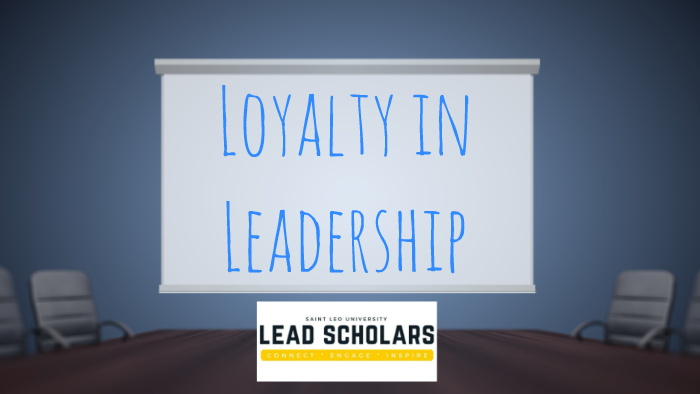 Loyalty in Leadership by Connor Schaefer on Prezi