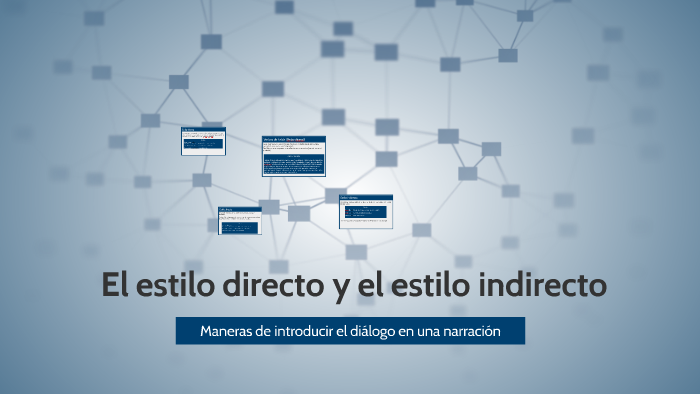 El estilo directo y el estilo indirecto en la narración by Victoria ...