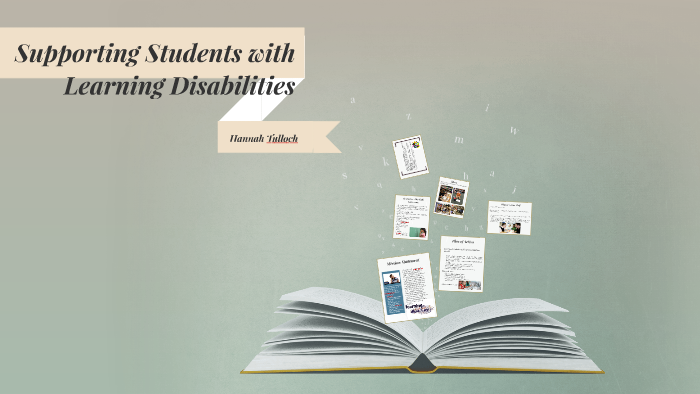 Supporting Learning Disabilities by Hannah Tulloch on Prezi