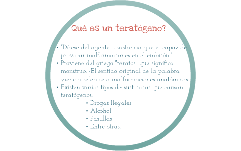 Efectos y tipos de teratogenos en los fetos. by Antonella Marchan on Prezi