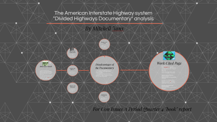 The American Interstate Highway system by M to the J on Prezi