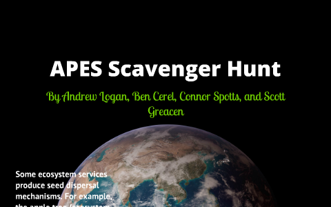 APES Scavenger Hunt Part 2 by Andrew Logan on Prezi