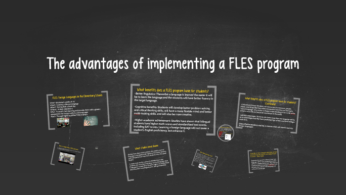 The advantages of implementing a FLES program by Natalie Ferraro on Prezi