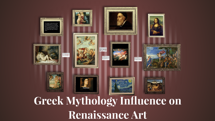 Greek Mythology Influence on Renaissance Art by Pierce Smith on Prezi