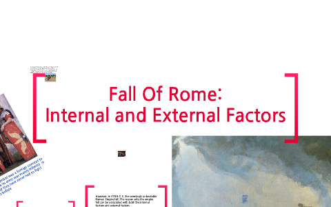 Fall of Rome: Internal and External Factors by Tim Carroll
