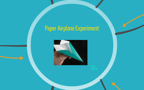 paper airplane experiment by Paula Velazquez on Prezi