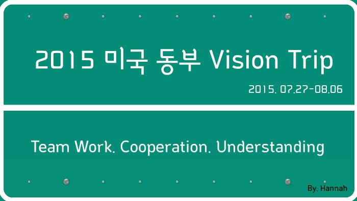 2015 미국 Vision Trip by HYAEWON LEE on Prezi Next