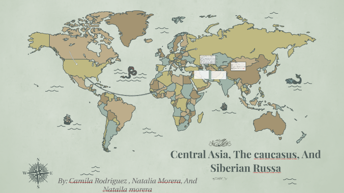 Central Asia, The caucasus, And Siberian Russa by Lorena Surface on Prezi