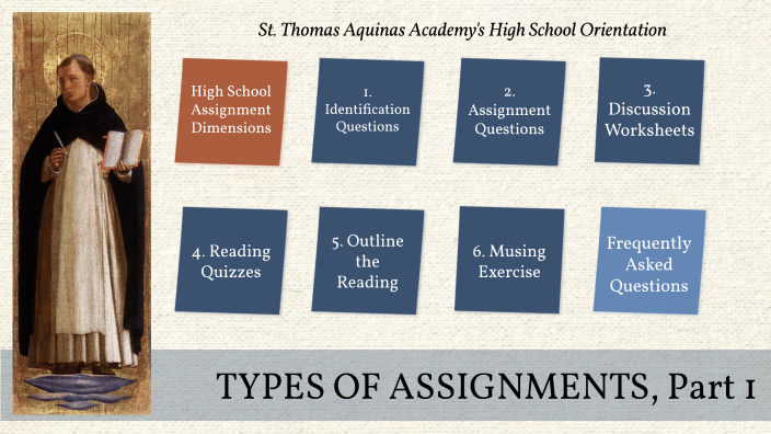 HSO Slideshow: Types of Assignments, Part 1 by St. Thomas Aquinas ...