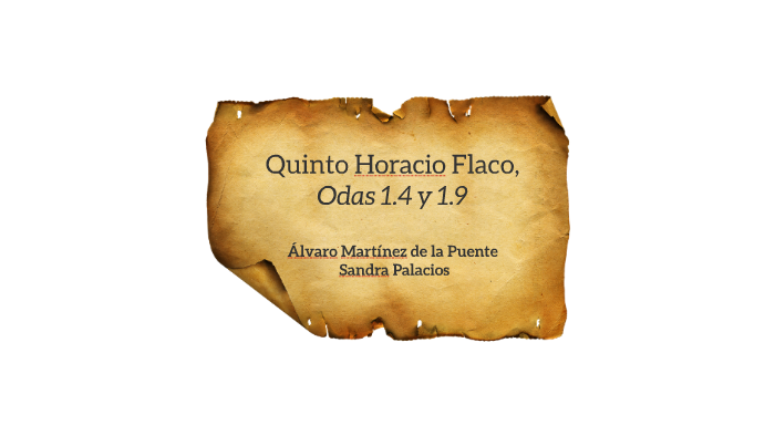 Quinto Horacio Flaco, Odas I, 4 Y 1,9 Álvaro Martínez de la Puente y ...
