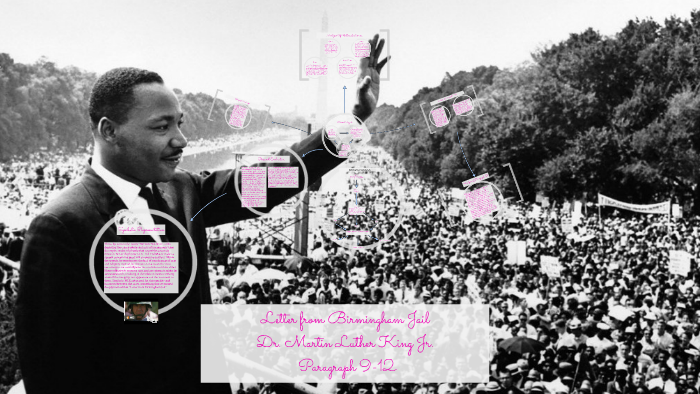 Letter from Birmingham Jail, Paragraph 9-12 by Paulina K on Prezi