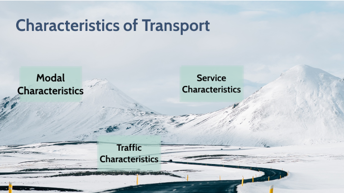 Characteristics of Transport by Nisa Feisal on Prezi
