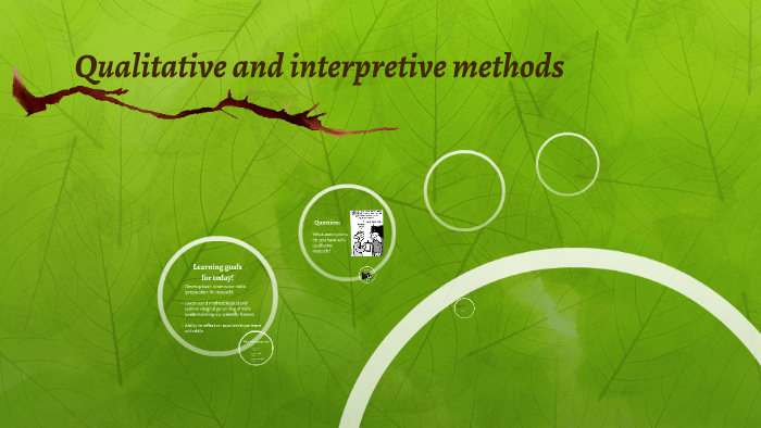 Qualitative and interpretive methods by donya alinejad on Prezi