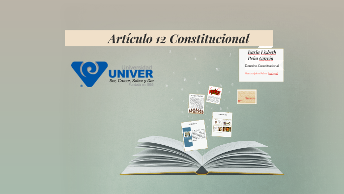 Articulo 12 Constitucional by Karla Mundis Tachita on Prezi