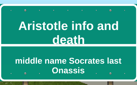 Aristotle info and death by caleb arana on Prezi