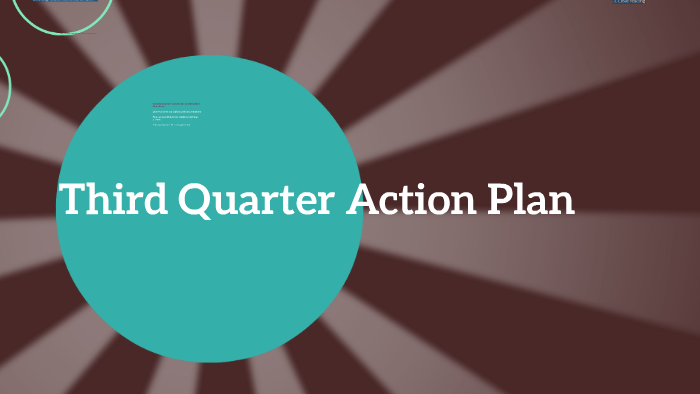 Third Quarter Action Plan by Hui Neng Amos on Prezi