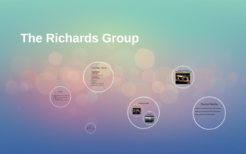 The Richards Group by Cecilia Ulla on Prezi