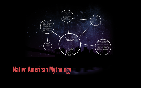 Native American Mythology by on Prezi