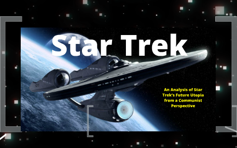Star Trek Society by Andrew Fermor on Prezi