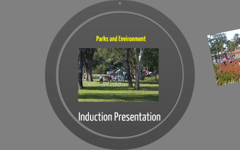 Parks & Environment Induction Presentation by Joanne Driscoll on Prezi