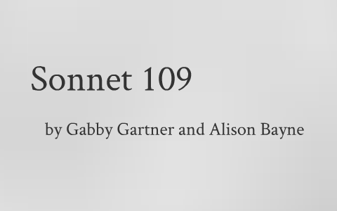 sonnet 109 by gabby gartner on Prezi