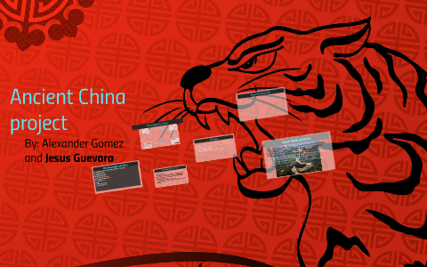 Ancient China Project by Jesus Guevara on Prezi