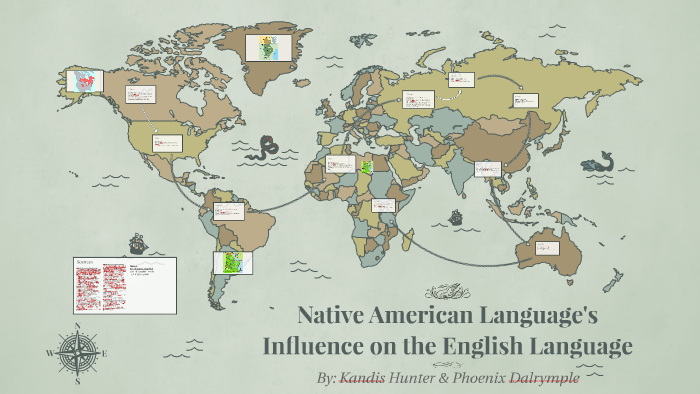 Native American Influence on English Language by kandis hunter on Prezi