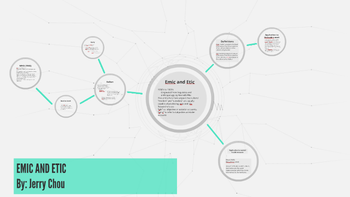 EMIC AND ETIC by Jerry Chou on Prezi