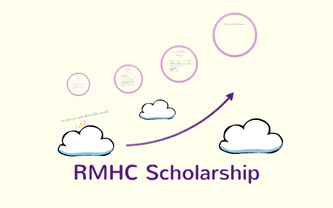 RMHC Scholarship by pearl souvannarath on Prezi