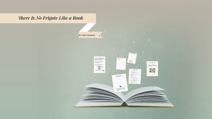 There Is No Frigate Like a Book by on Prezi