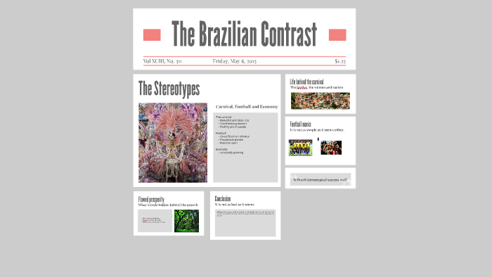 The Brazilian Contrast by Stelly Vixamar on Prezi