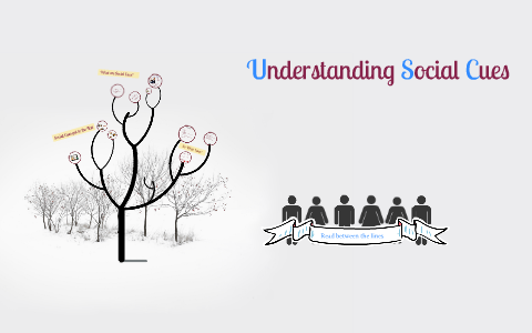 Original Copy of Understanding Social Cues by Maricela Guerrero on Prezi