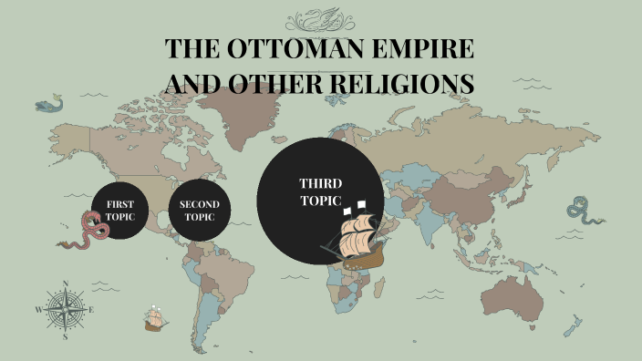 The Ottoman Empire and other religions by Arturo Toribio on Prezi