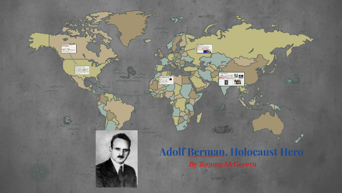 Adolf Berman, Holocaust Hero by Thomas McGovern on Prezi